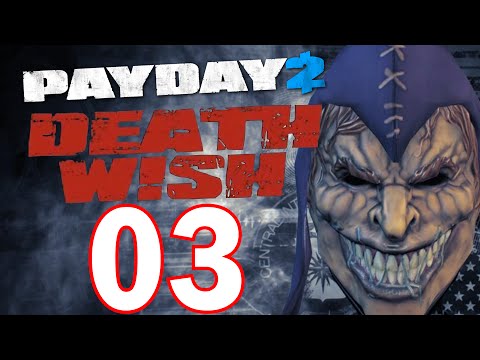 Steam Community :: Video :: PAYDAY 2 Deathwish - Episode 3: Go Bank