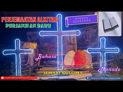 Penjemaatan Alkitab PB Terjemahan Bahasa Manado Oleh Kel. Sangkay Dotulung