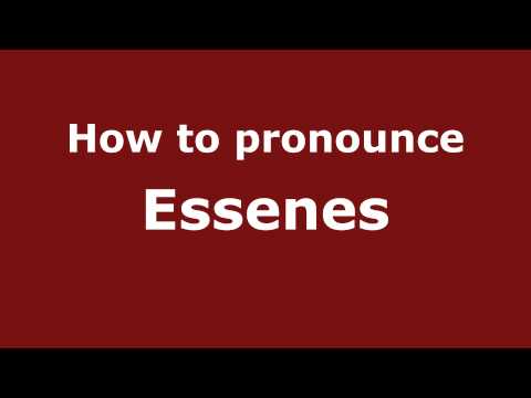 How to Pronounce Essenes - PronounceNames.com