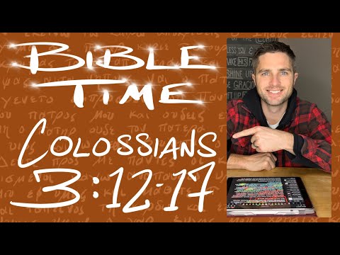Bible Time // Colossians 3:12-17