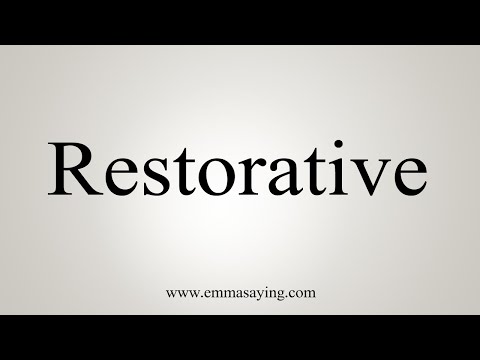 How To Say Restorative