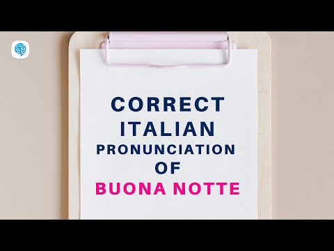 How to pronounce 'Buona notte' (Good night) in Italian? | Italian Pronunciation