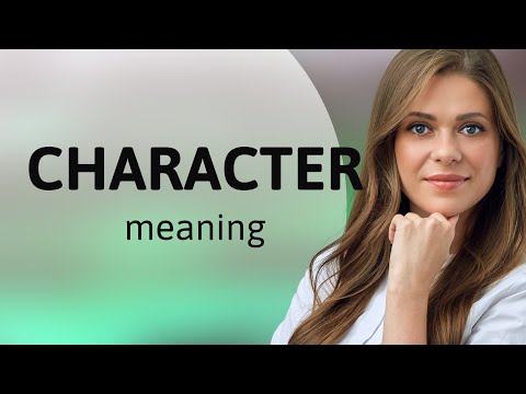 Character | definition of CHARACTER