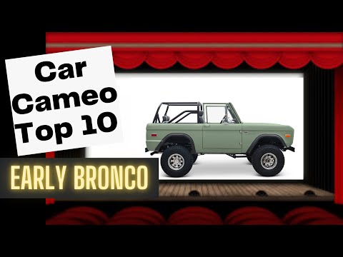EARLY FORD BRONCO (1966 to 1977) | Movie Car Cameos