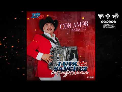 Luis Sánchez y Su Corazón Norteño - La Puñalada / 2020