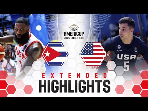 Cuba 🇨🇺 vs USA 🇺🇸 | Extended Highlights | FIBA AmeriCup 2025 Qualifiers 2025