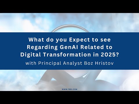 GenAI in Digital Transformation in 2025 with Practice Manager Boz Hristov