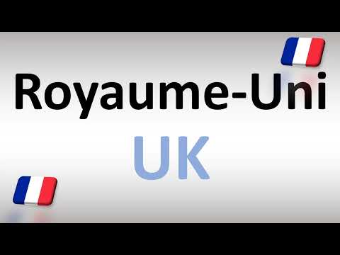 How to Say United Kingdom UK (Royaume-Uni) in French