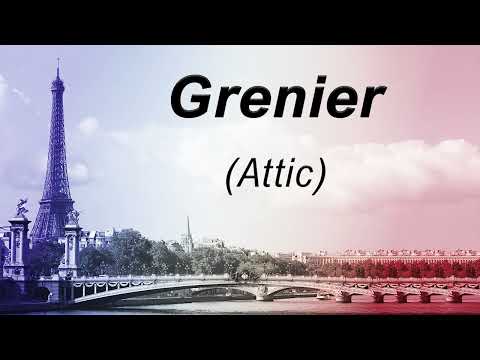 How to Pronounce Grenier in French + French sentence with it
