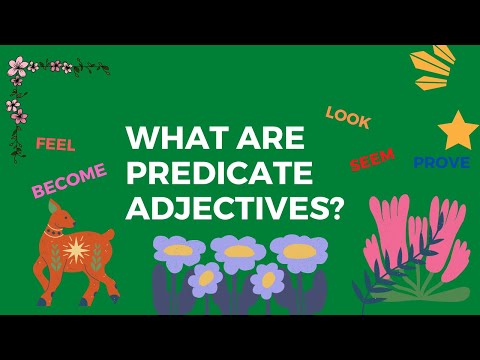 What are predicate adjectives