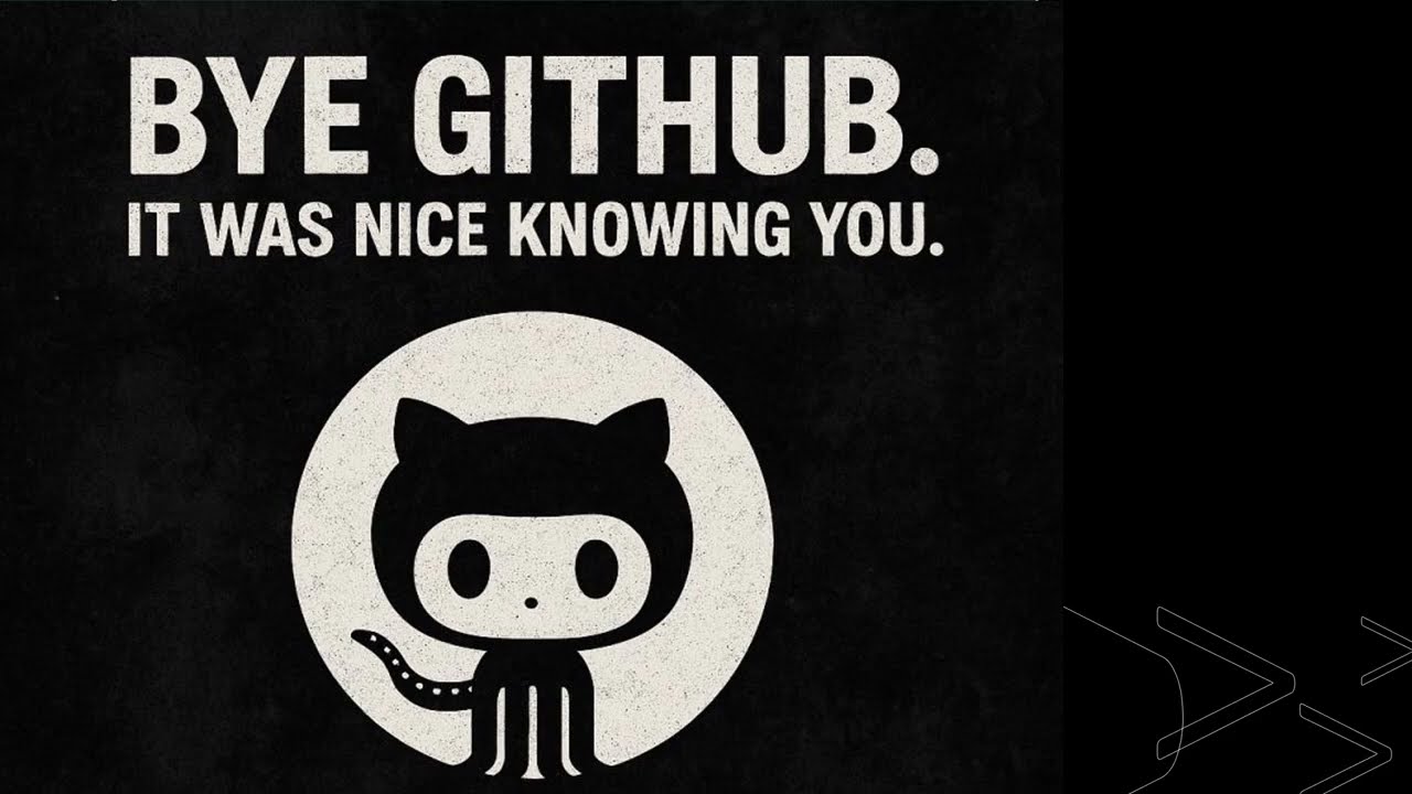 Bye Github