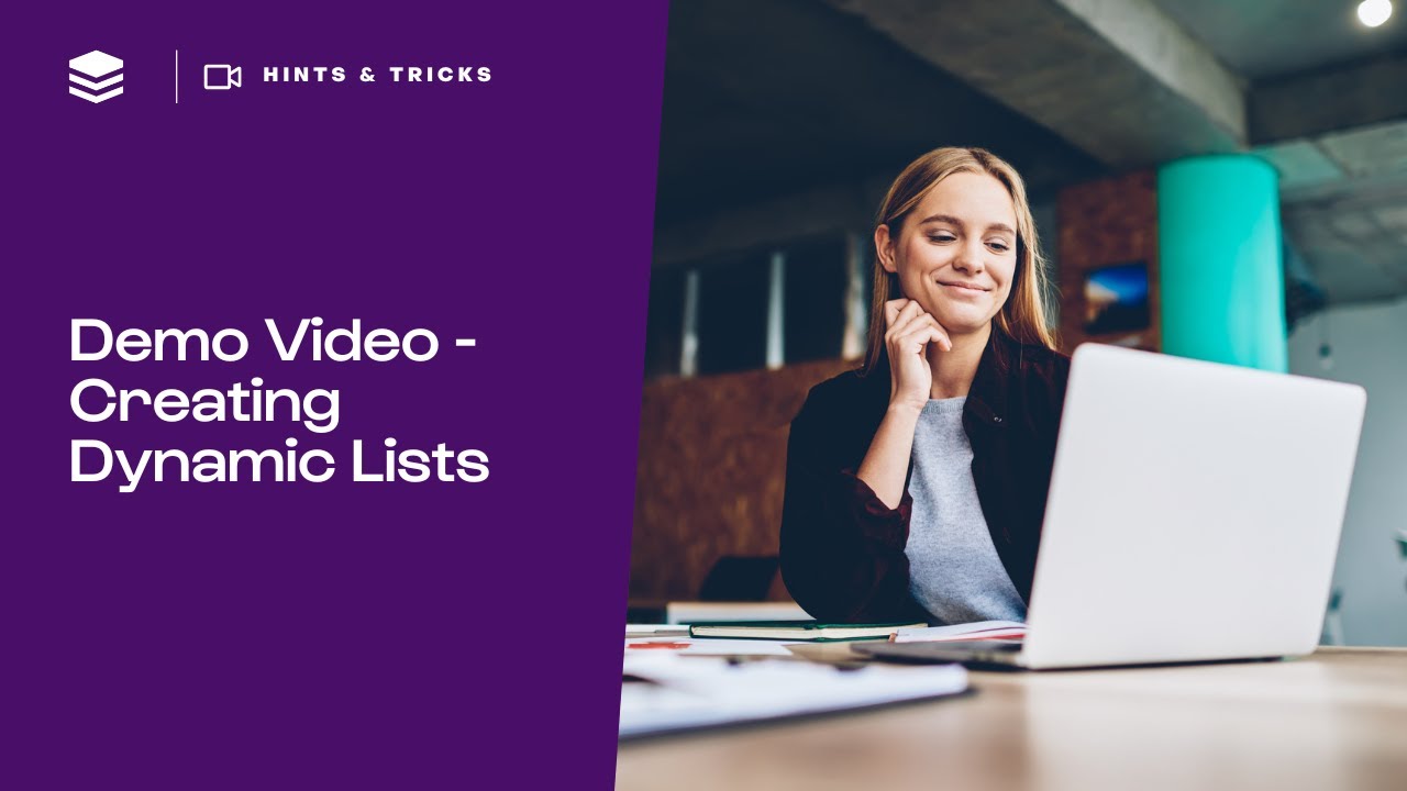 Demo Video: Creating Dynamic Lists