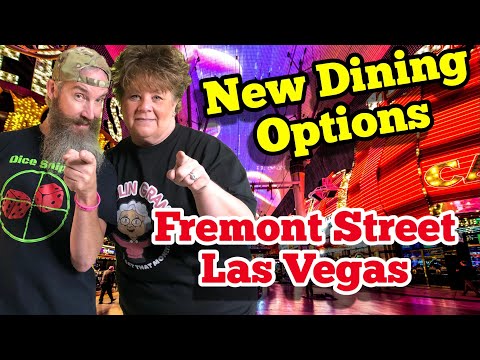 New Food Choices On Fremont Street Las Vegas