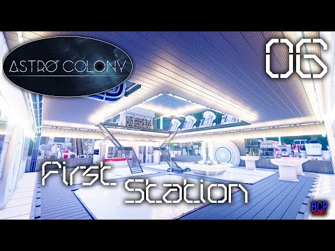 Steam Community :: Video :: First Station -=|=- Astro Colony -=|=- 06
