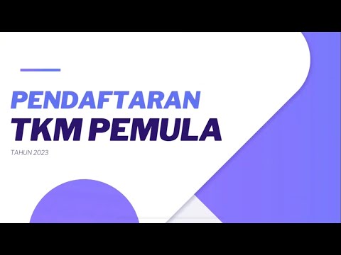 Tutorial Pendaftaran TKM PEMULA