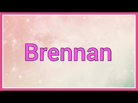 Brennan | Name Origin Variations