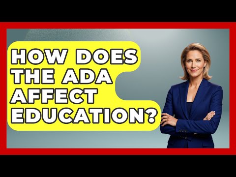 How Does The ADA Affect Education? - Your Civil Rights Guide