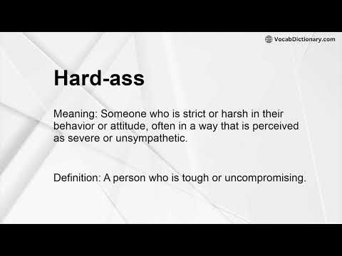 Hard-ass Meaning