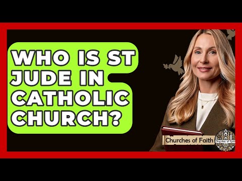 Who Is St Jude In Catholic Church? - Churches Of Faith