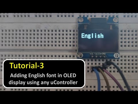 Tutorial-3: Adding English font in OLED display using any uController