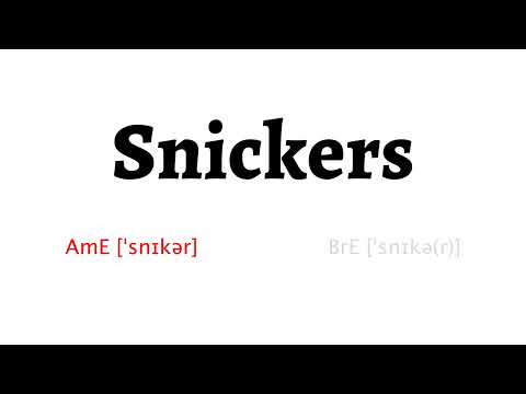 How to Pronounce snickers in American English and British English