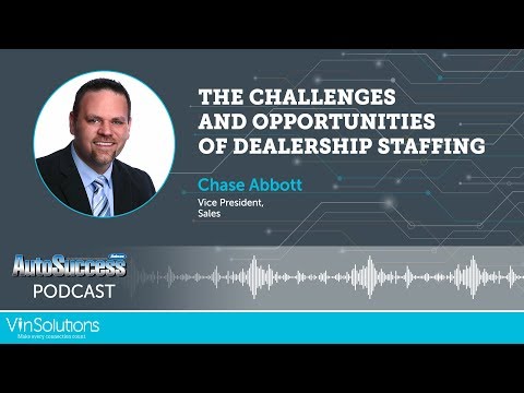 Podcast: The Challenges and Opportunities of Dealership Staffing