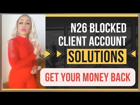 Fast solution and action to your BLOCKED and Closed Account by N26