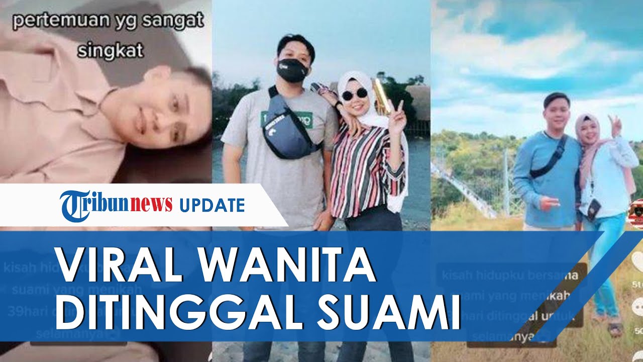 VIRAL Kisah Wanita Ditinggal Suami Selama-lamanya setelah 39 Hari Menikah, Hampir Tiap Hari Menangis