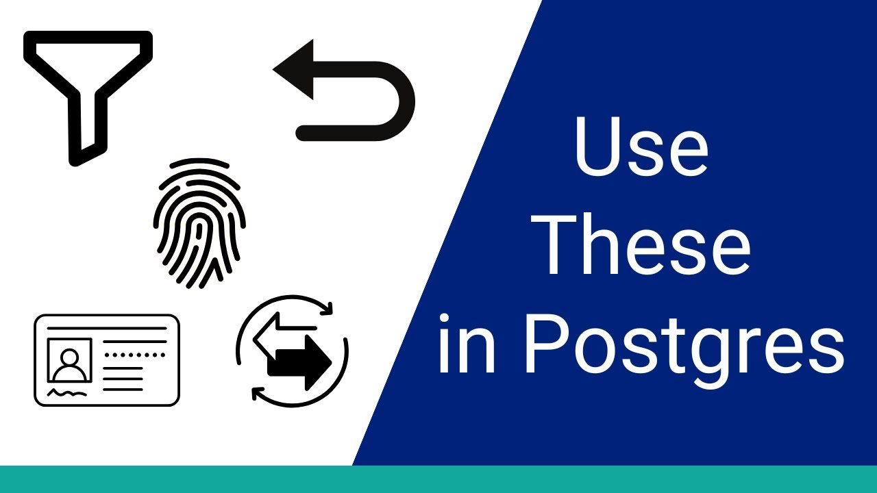5 PostgreSQL Features To Improve Your SQL