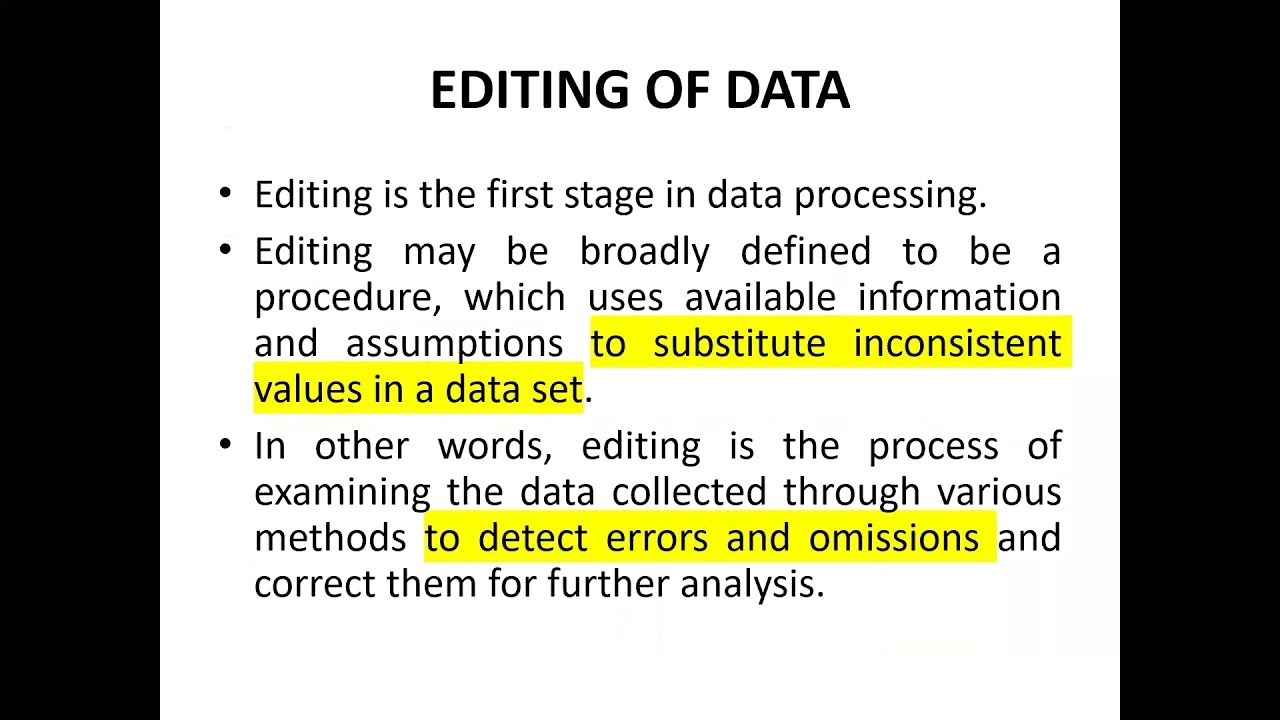 Lecture 35 - Data Processing (Editing, Coding, Classification, Tabulation)