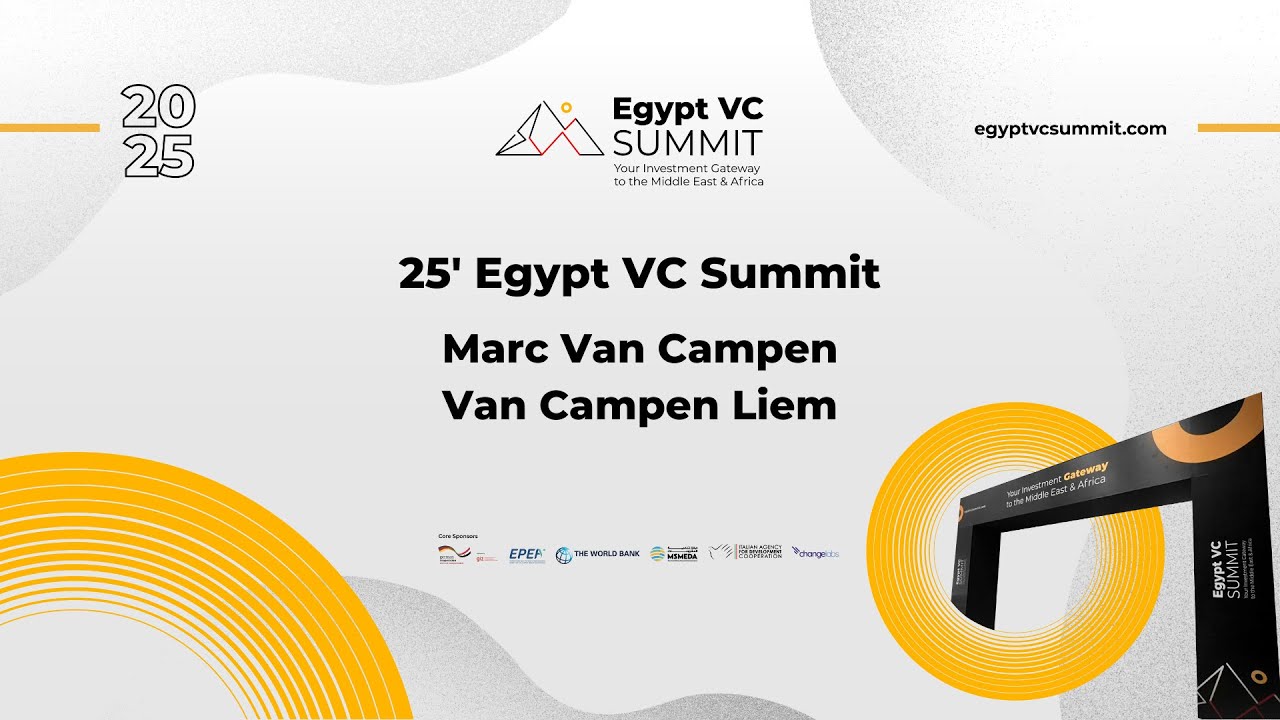 Marc Van Campen | '25 Egypt VC Summit Insight Series