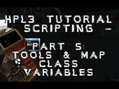 Steam Community :: Video :: HPL3 Tutorial - Scripting - Part 5 : Tools & Map Class Variables