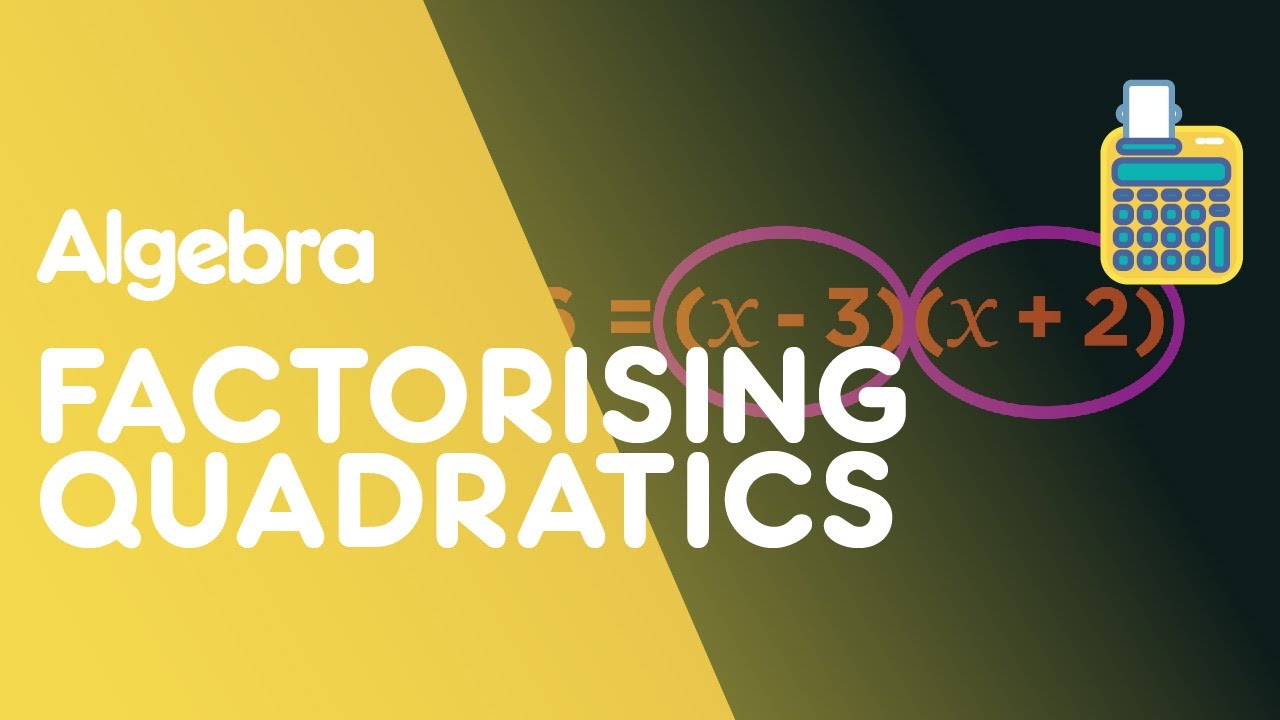 Factorising Quadratics | Algebra | Maths | FuseSchool