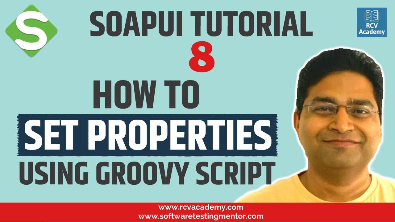 SoapUI Tutorial#8 - Set SoapUI Property Value using Groovy Script