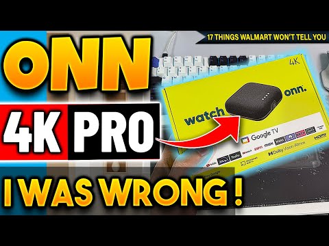 🔴Onn 4K Pro - I WAS WRONG ! (17 Other Things Walmart won't tell you)