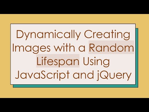 Dynamically Creating Images with a Random Lifespan Using JavaScript and jQuery
