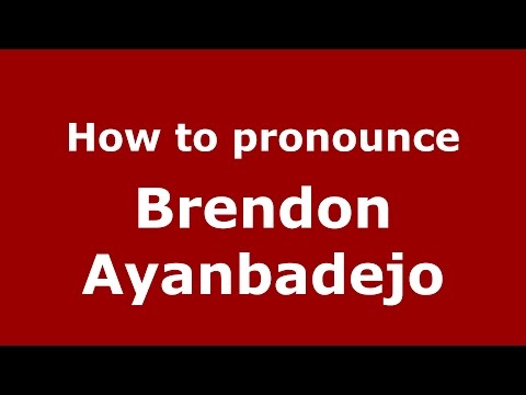 How to pronounce Brendon Ayanbadejo (American English/US) - PronounceNames.com