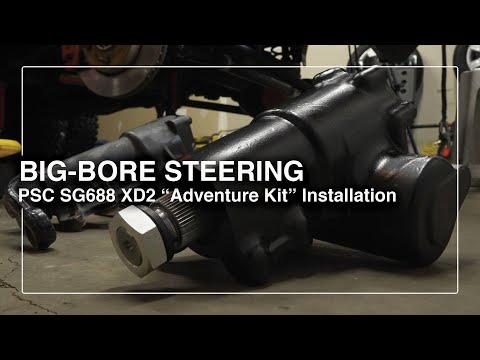 PSC SG688 XD2 Big-Bore Steering Box “Adventure Kit” Installation