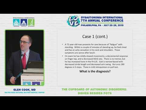 The Cupboard of Autonomic Disorders: Dishes Besides POTS: Glen Cook, MD