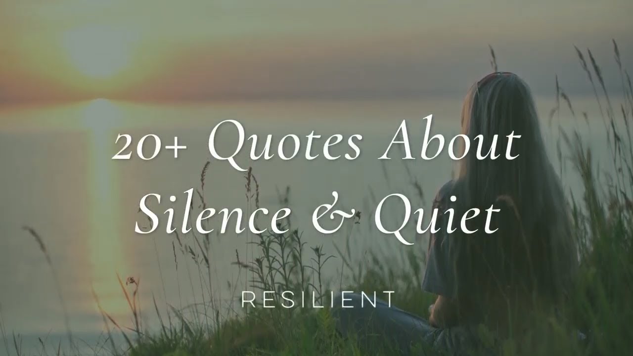20+ Quotes About Silence and Quiet | Inspirational Silence Quotes