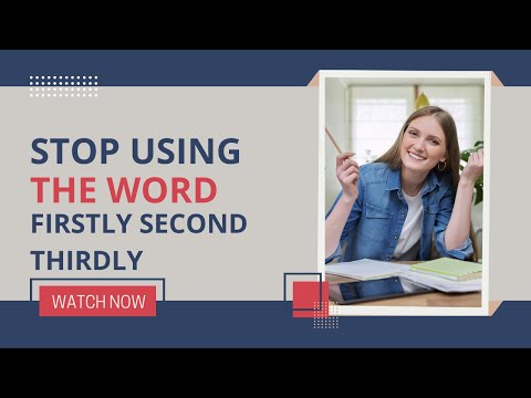 Stop Using These word's Firstly secondly & Thirdly