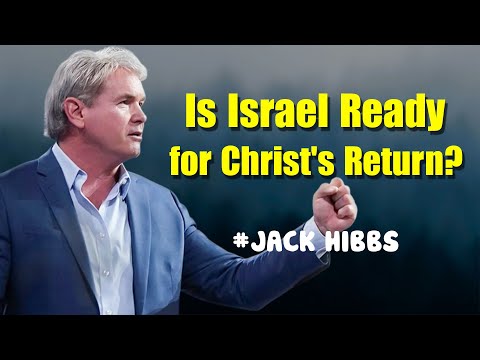 JACK HIBBS: The Hidden Truth Behind Israel’s Future and the Second Coming of Christ