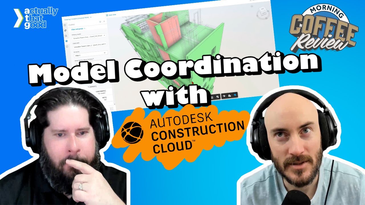 Morning Coffee Review | Model Coordination with Autodesk Construction Cloud