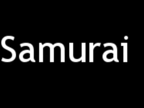 How To Pronounce Samurai