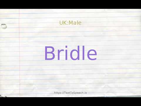 How to pronounce bridle