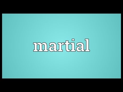 Martial Meaning