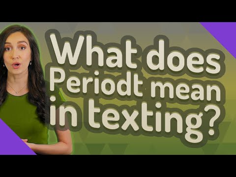 What does Periodt mean in texting?