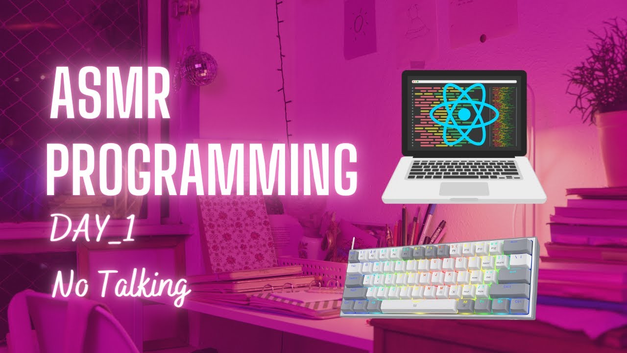 ASMR Programming - No talking - Learning React JS Day-1 | ASMR Coding