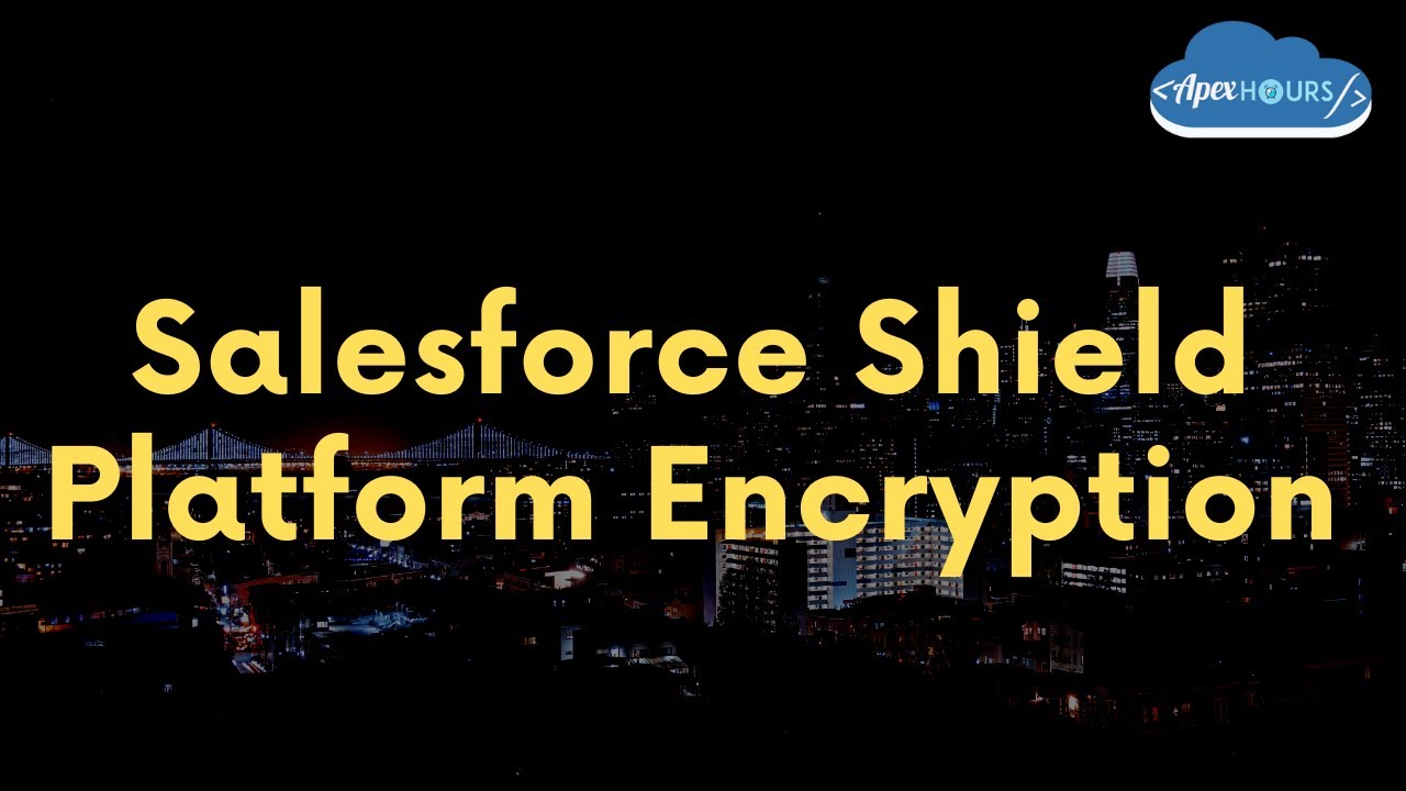 Shield Platform Encryption