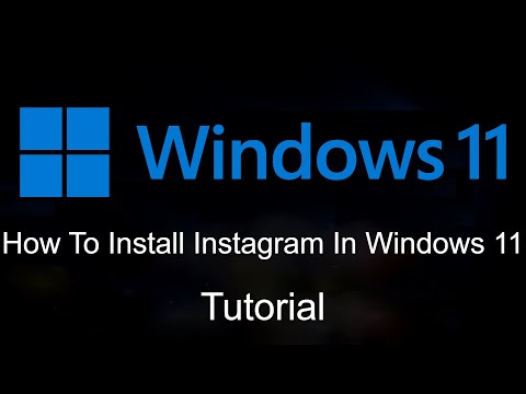 How To Download / Install Instagram In Windows 11 [Quick Tutorial]